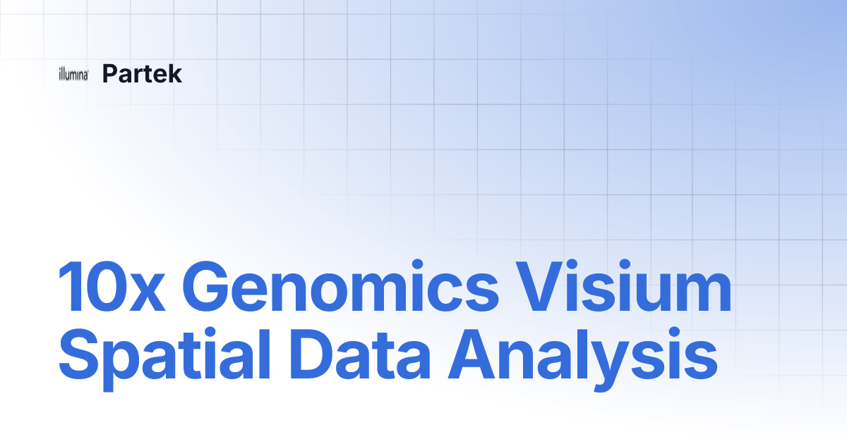 10x Genomics Visium Spatial Data Analysis | Partek