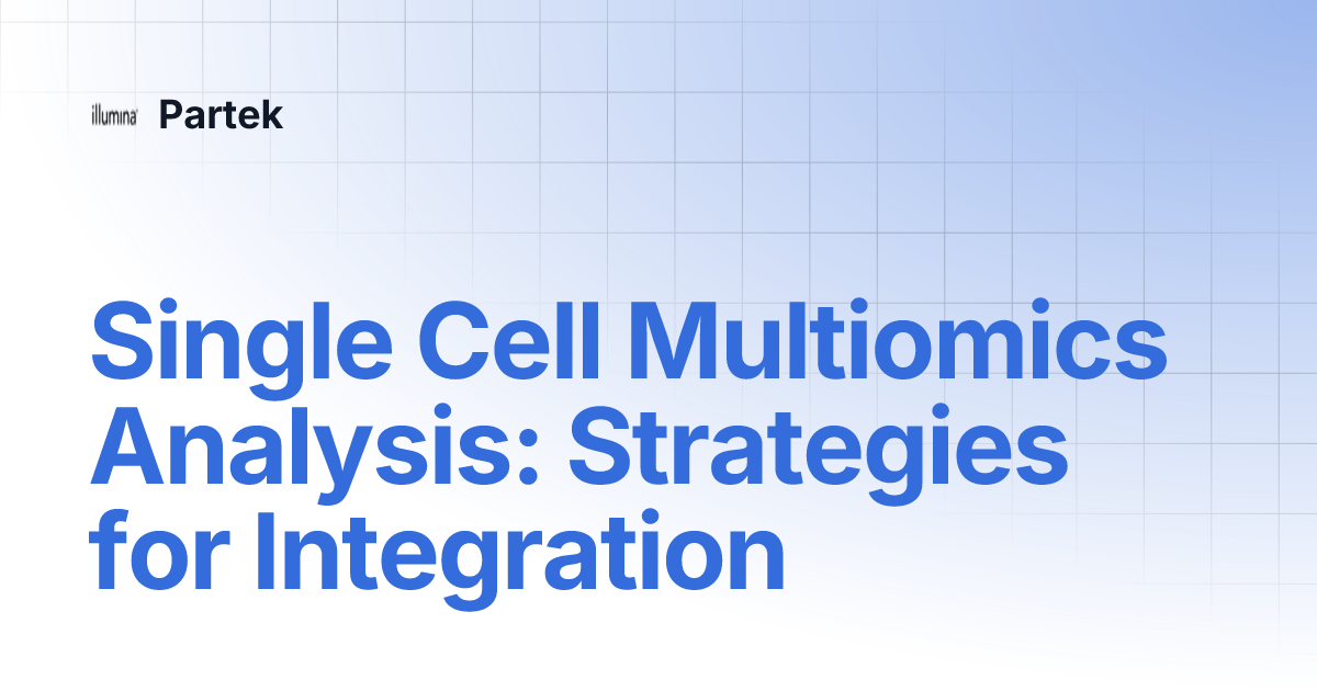 Single Cell Multiomics Analysis: Strategies for Integration | Partek