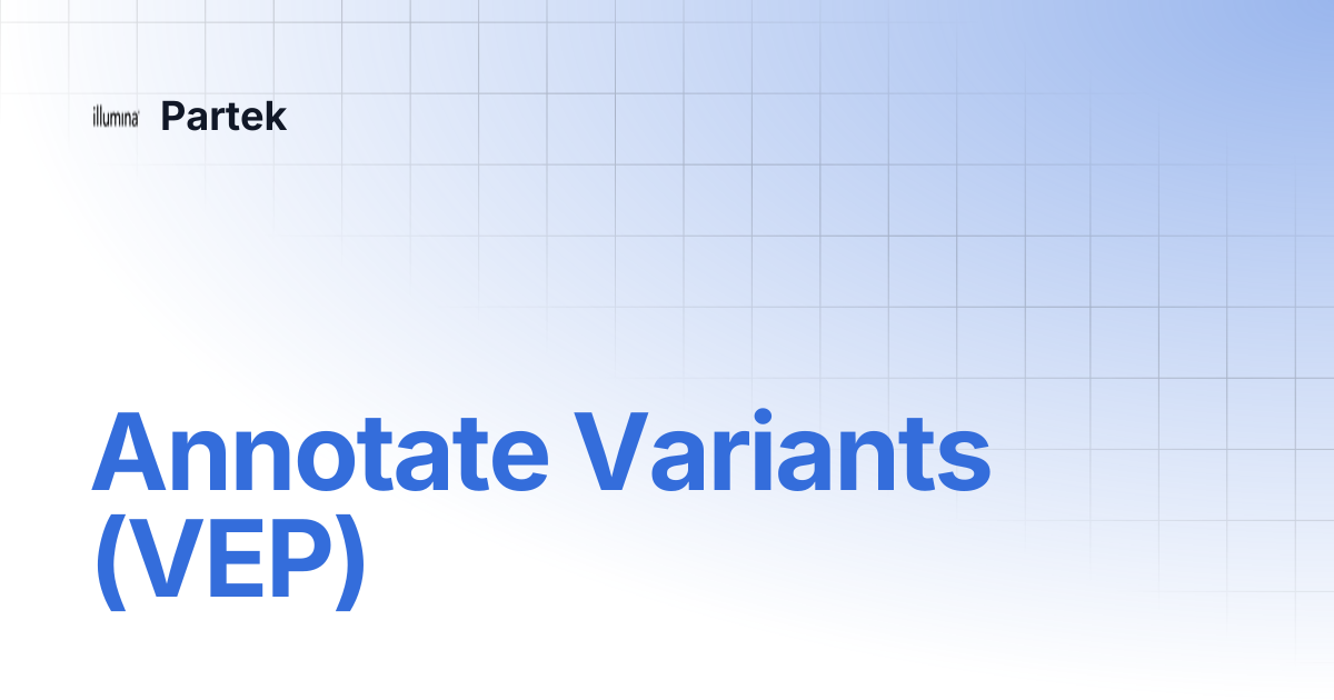 Annotate Variants (VEP) | Partek