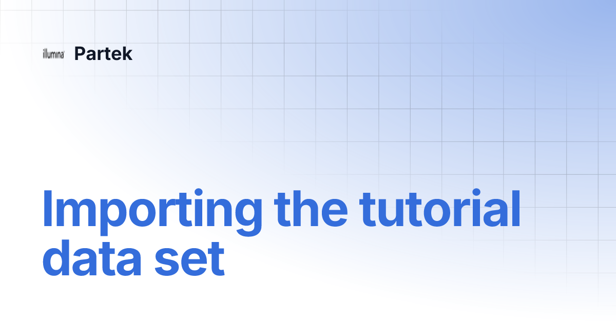 Importing the tutorial data set | Partek